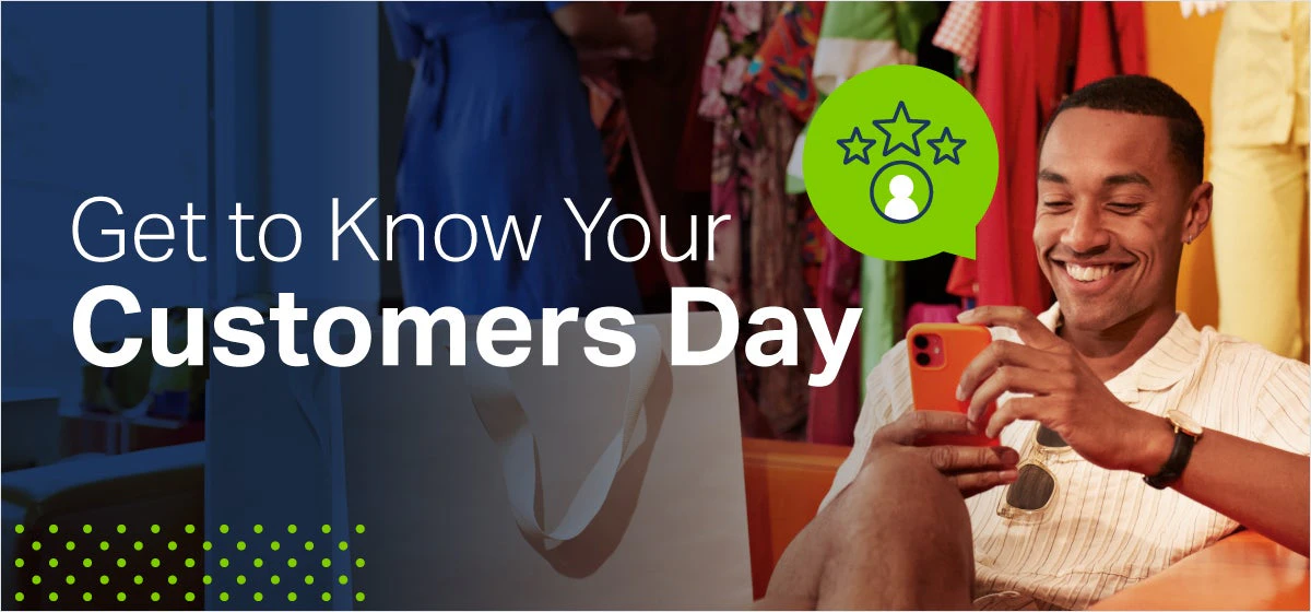 Turn Get to Know Your Customers Day into Business Success
